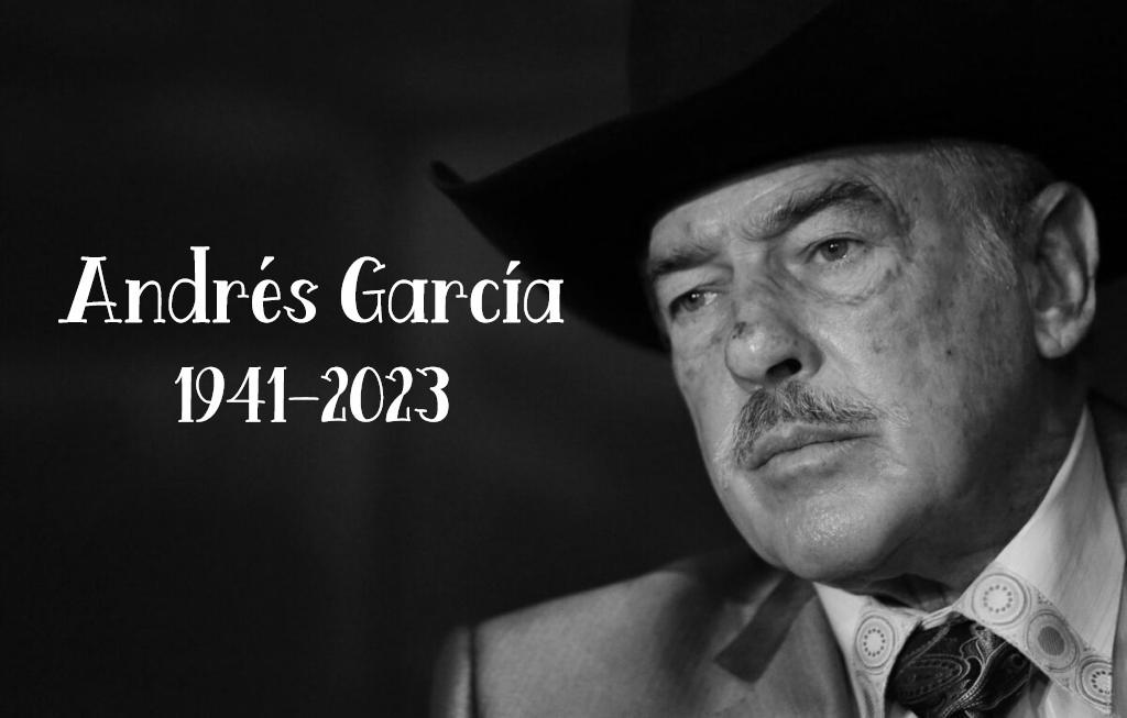 Andrés García 1941-2023 | Notisistema